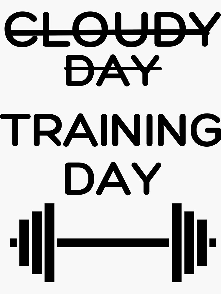 "Cloudy day is training day" Sticker for Sale by theggplan | Redbubble