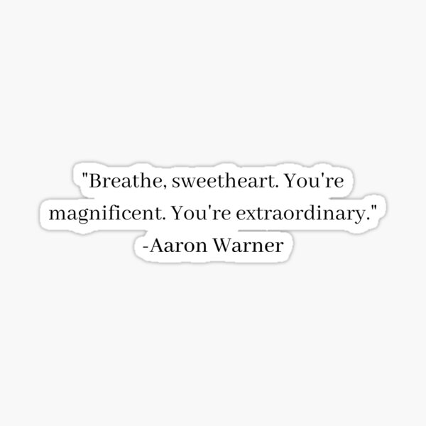 "Aaron Warner Quote | Shatter me series | Sticker" Sticker for Sale by ...