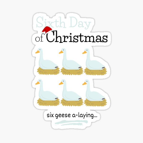 "Sixth Day of Christmas Design (12 days of Christmas)" Sticker for Sale ...