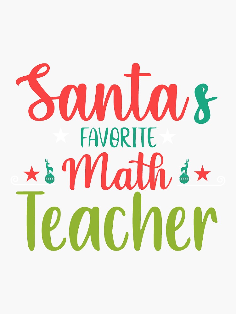 "santa-and-favorite-math-teacher" Sticker for Sale by anonnadesign ...