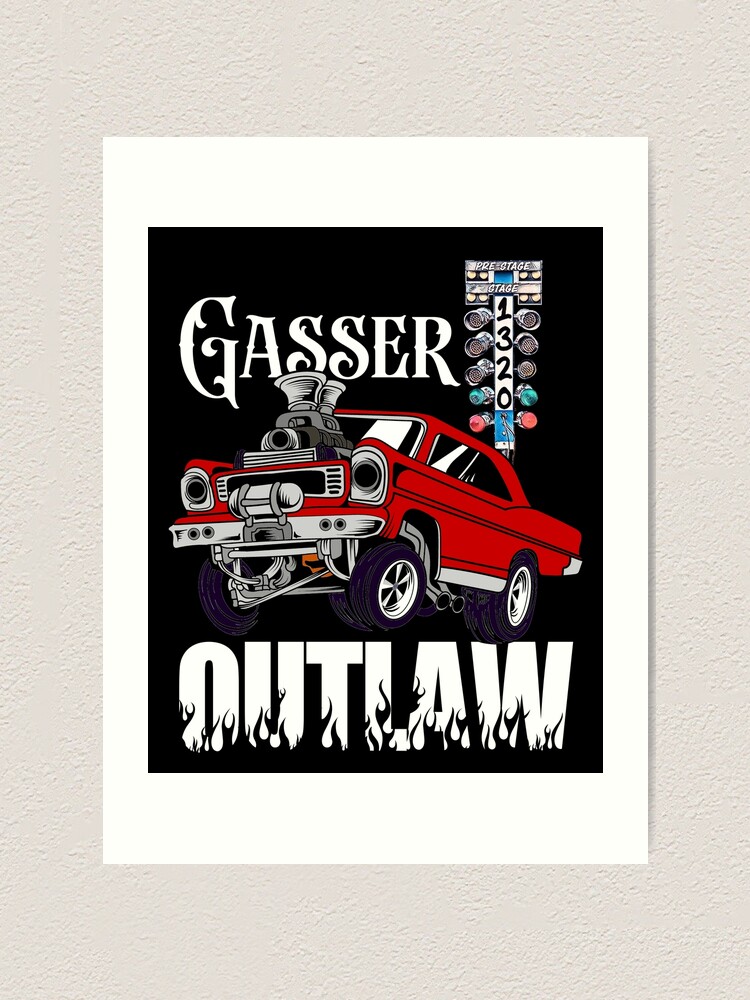 "Gasser Outlaw Class Vintage Drag Racing Race Car" Art Print for Sale ...