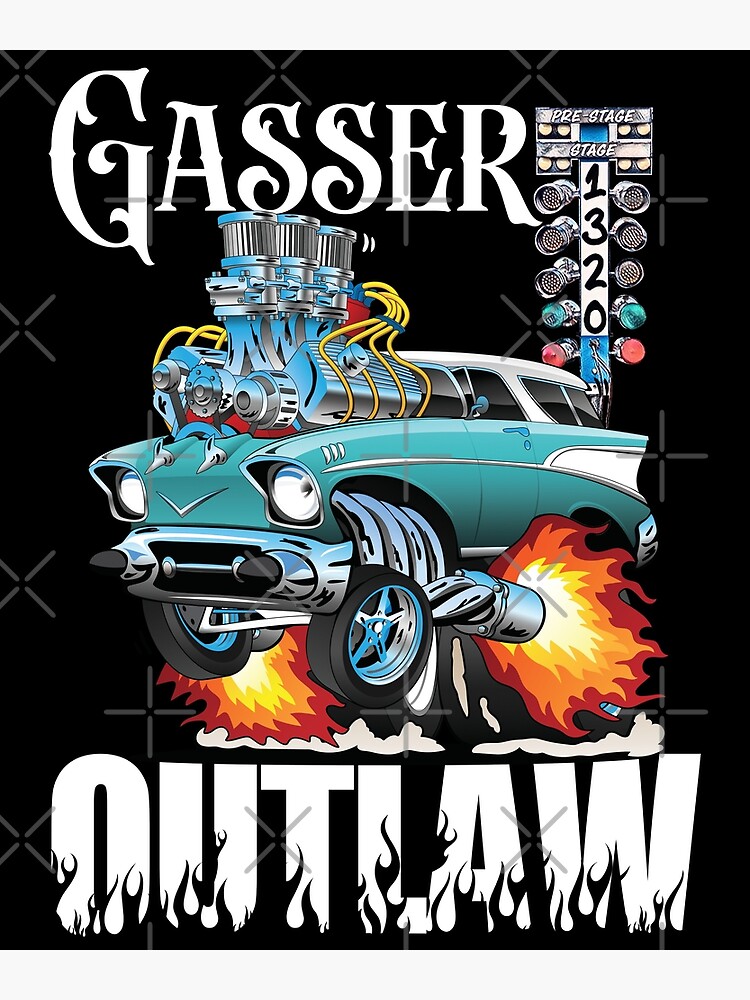 "Gasser Outlaw Class Vintage Drag Racing Race Car" Poster for Sale by ...