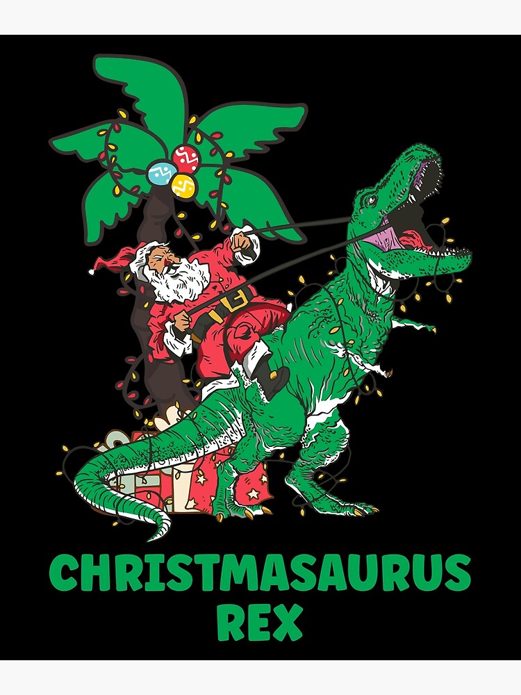 Póster «Christmasaurus Rex Santa montando T-rex en Navidad para Navidad ...