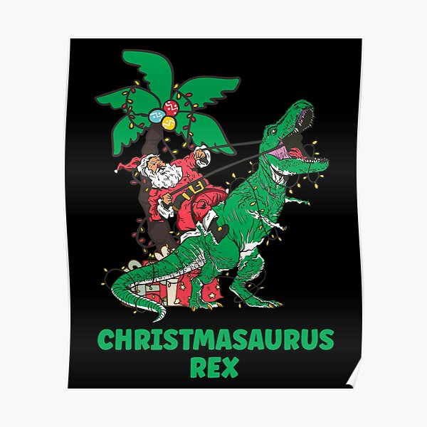 Póster «Christmasaurus Rex Santa montando T-rex en Navidad para Navidad ...