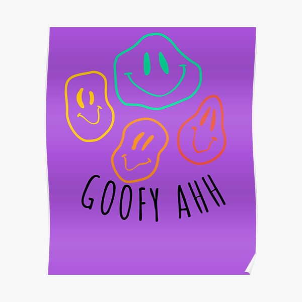 "Goofy Ahh 13" Poster for Sale by EmotionDesignKA | Redbubble