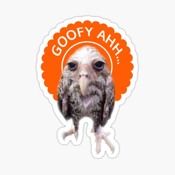 Pegatina «Goofy Ahh Meme divertido con Goofy Ahh Bird 1» de ...