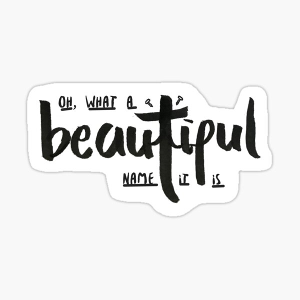 "Beautiful Name" Sticker for Sale by samanthastancil | Redbubble