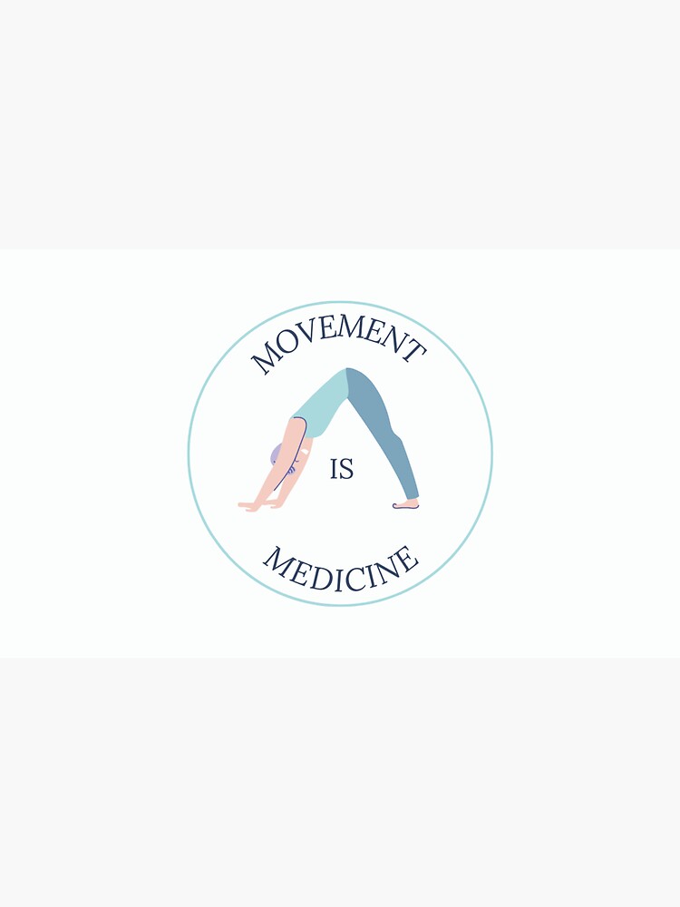 "movement is medicine " Sticker for Sale by physiodesign | Redbubble