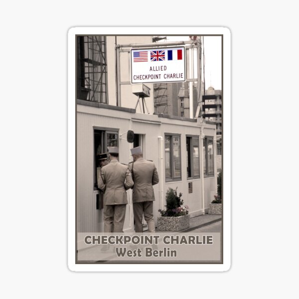 "Checkpoint Charlie, Berlin" Sticker for Sale by geoffshoults | Redbubble