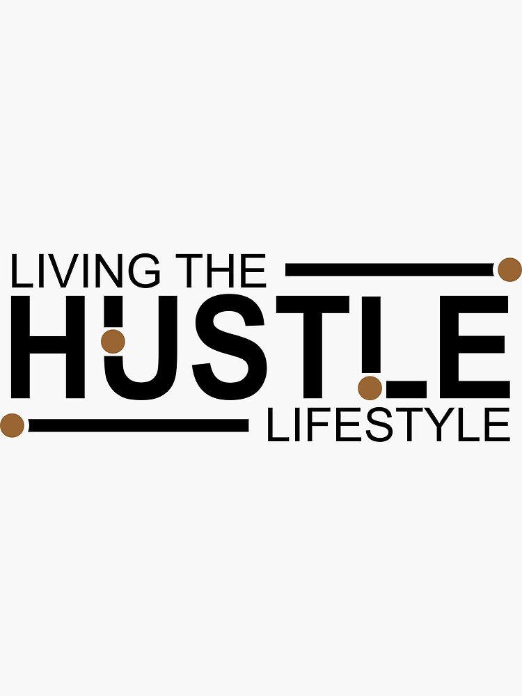 "hustle lifestyle Inspirational Quotes" Sticker for Sale by Taliin ...