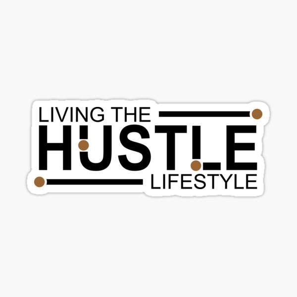 "hustle lifestyle Inspirational Quotes" Sticker for Sale by Taliin ...
