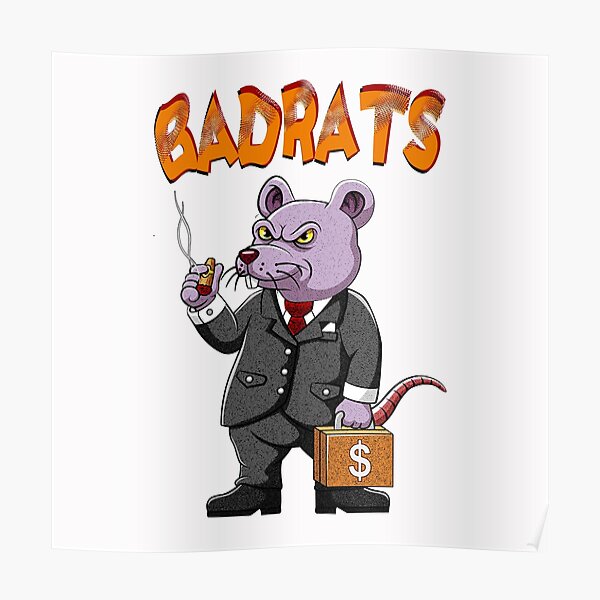 "BAD RATS" Poster for Sale by risestudio84 | Redbubble