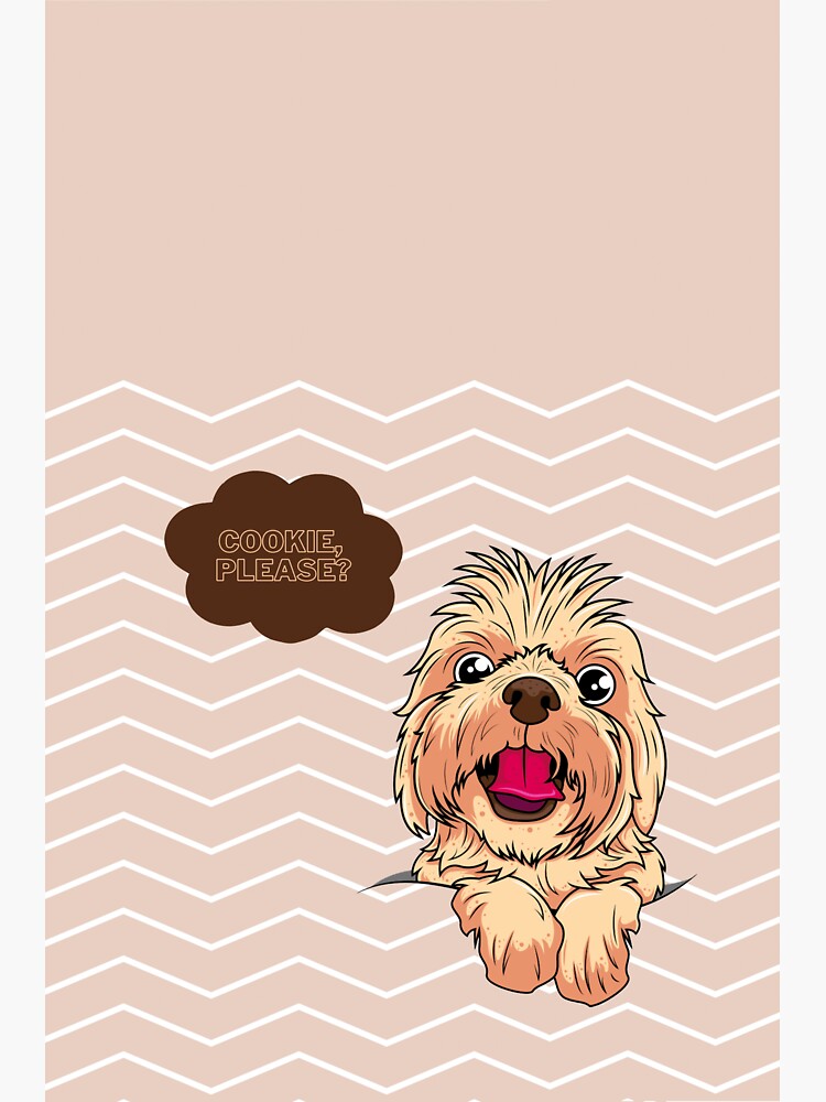 "Cute fluffy Yorkie dog wants a cookie on a bubble text with pink lines ...