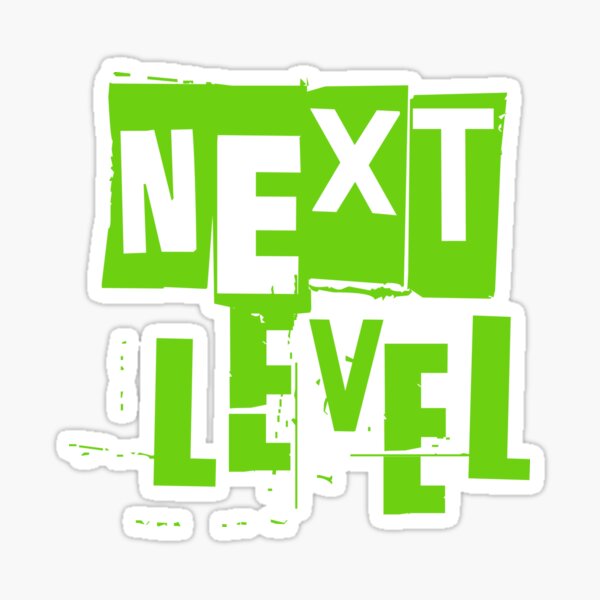 "Next Level" Sticker for Sale by WilliamsonMedia | Redbubble