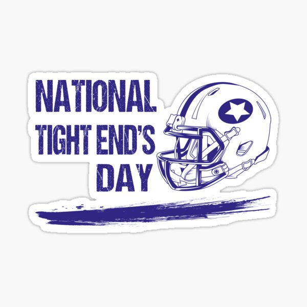 "National Tight End Day Classic T-Shirt" Sticker for Sale by 1sprite ...
