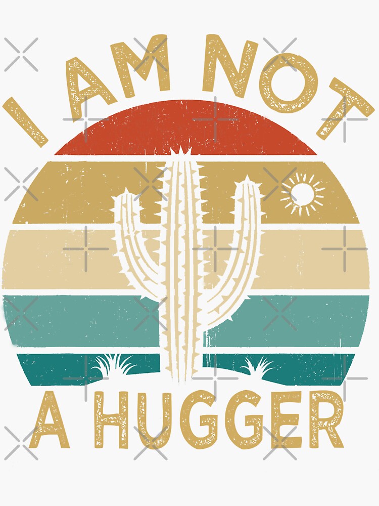 "Funny Cactus - Funny not a hugger" Sticker for Sale by TheBestArt2022 ...
