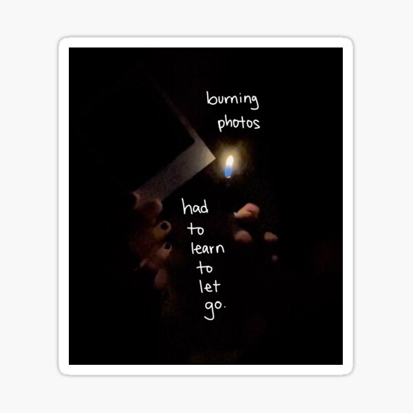 ""Burning photos, had to learn to let go" collage" Sticker for Sale by ...