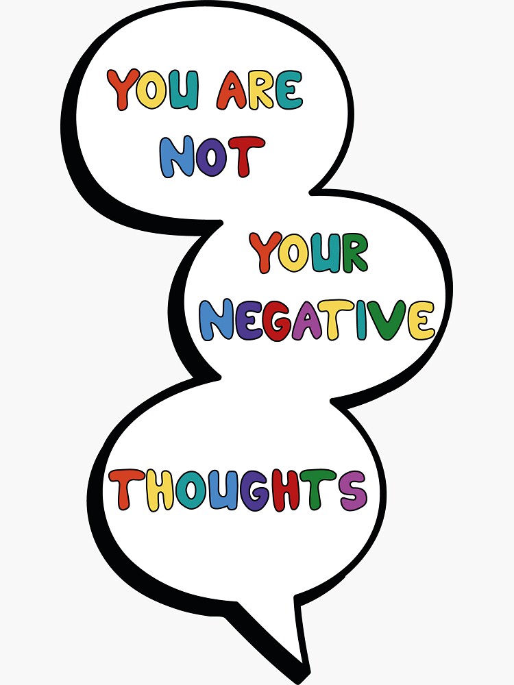 "You Are Not Your Negative Thoughts" Sticker for Sale by shop-dk | Redbubble