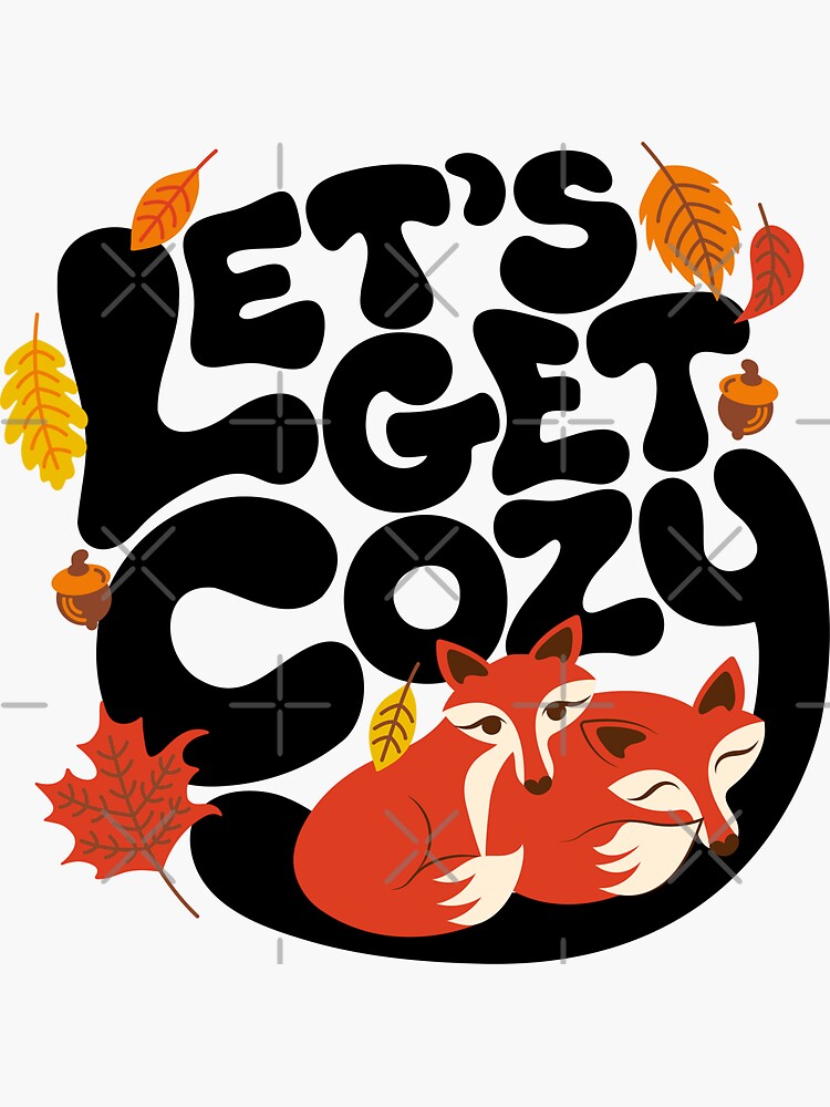 "Let's Get Cozy - Cute Autumn Cuddle Foxes" Sticker for Sale by ...