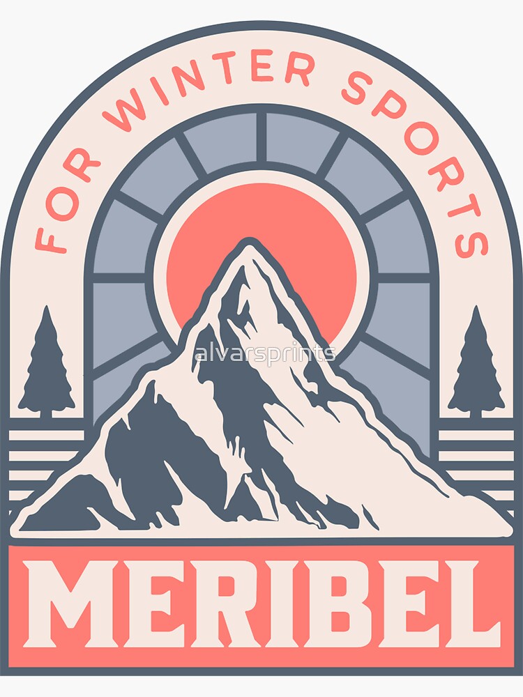"Meribel France Winter Sports" Sticker for Sale by alvarsprints | Redbubble