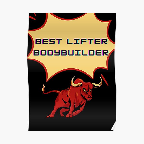 "Best lifter bodybuilder" Poster for Sale by happybiz | Redbubble