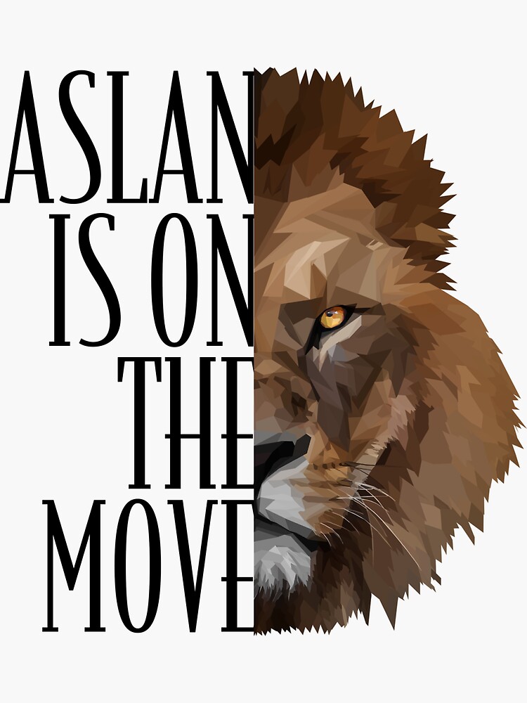 "Aslan is on the Move" Sticker for Sale by pickjesusktkeit | Redbubble