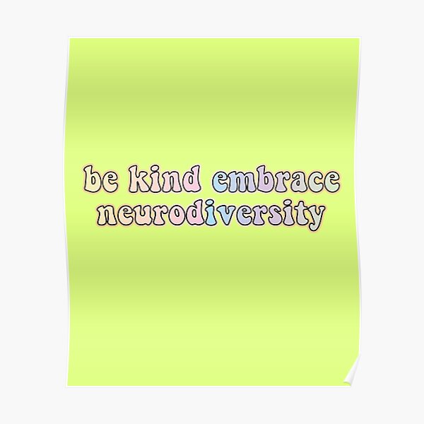 "be kind embrace neurodiversity" Poster for Sale by retro10 | Redbubble