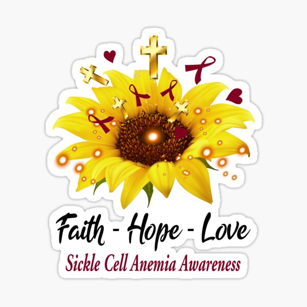 "Sickle Cell Anemia Awareness - FAITH HOPE LOVE" Sticker for Sale by ...