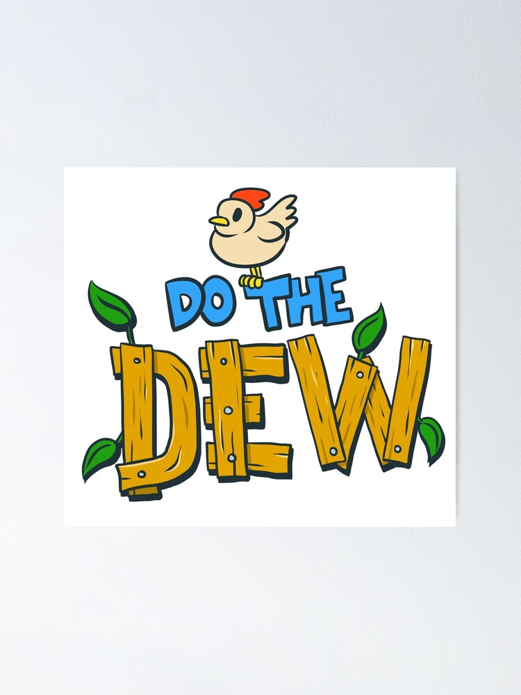 "Do the Dew" Poster by floatingdisc | Redbubble