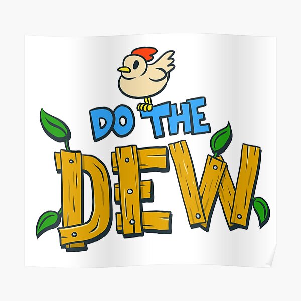 "Do the Dew" Poster by floatingdisc | Redbubble