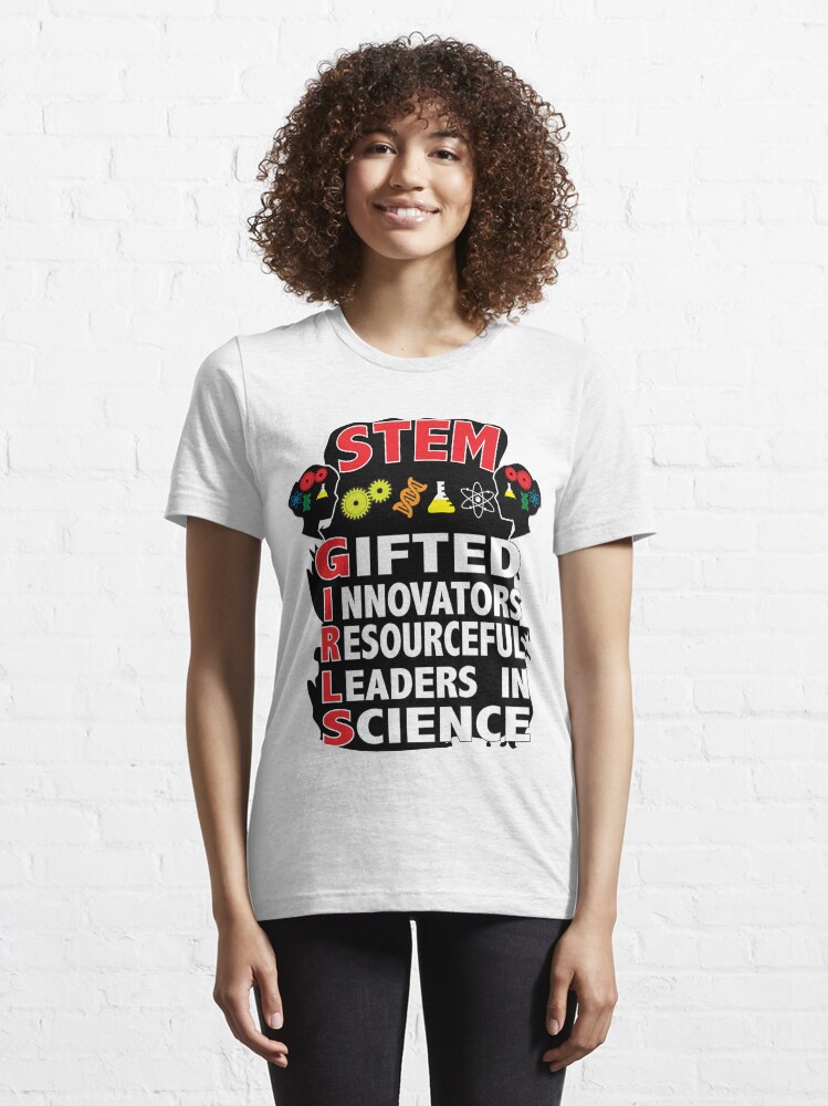 "Girls In STEM Are Gifted Innovators Leaders Science TShirt" T-shirt ...