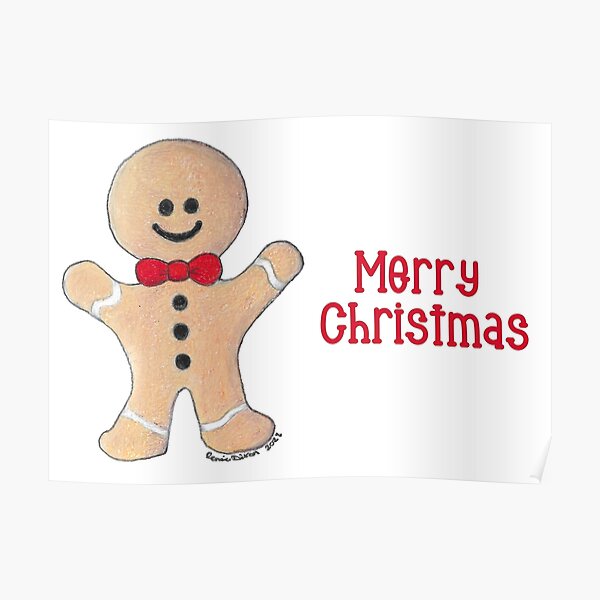 "Gingerbread Man " Poster for Sale by ReneeDixonArt | Redbubble