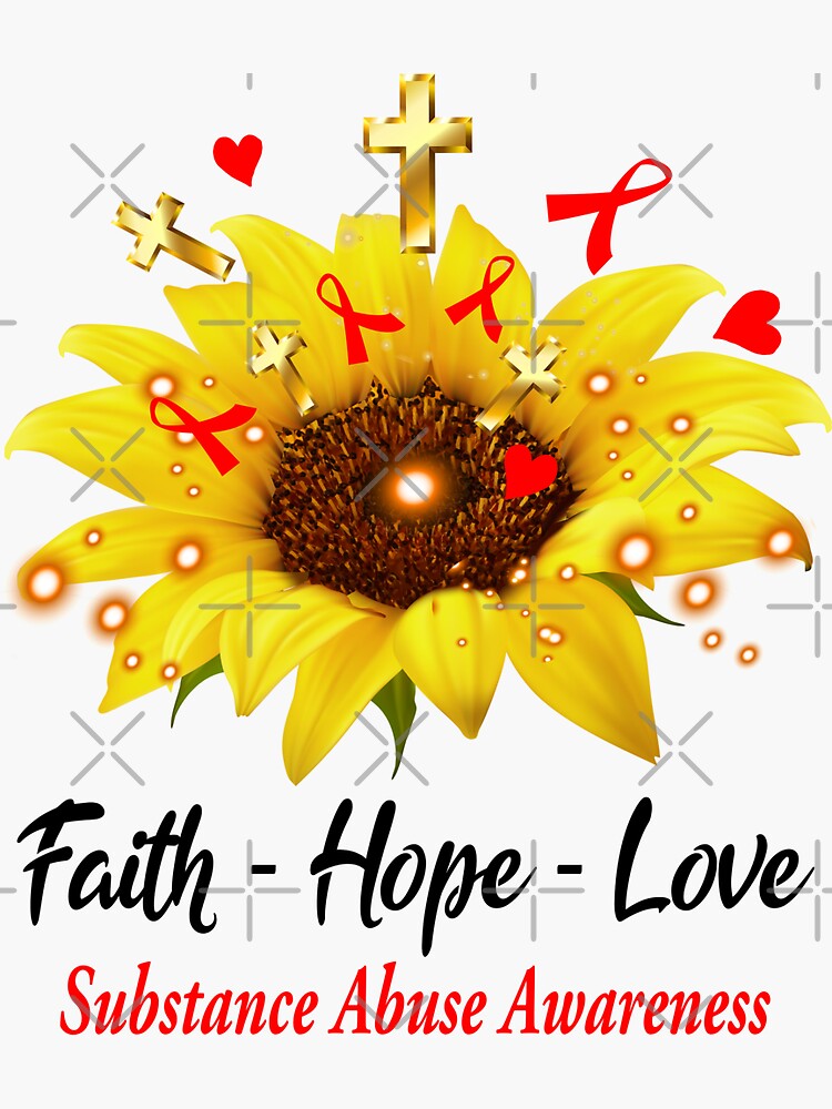 "Substance Abuse Awareness - FAITH HOPE LOVE" Sticker for Sale by ...