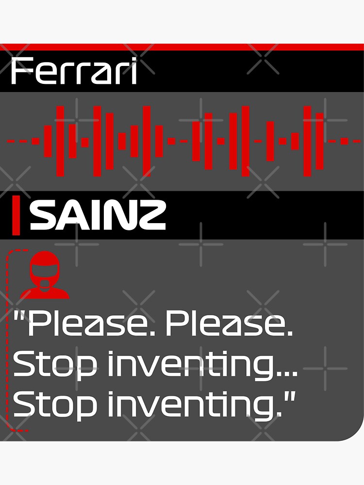 "Please, Please. Stop Inventing... stop inventing - Carlos Sainz Quote ...
