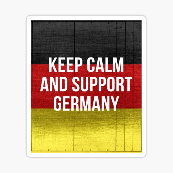 "keep calm and support germany" Sticker for Sale by artgiver | Redbubble
