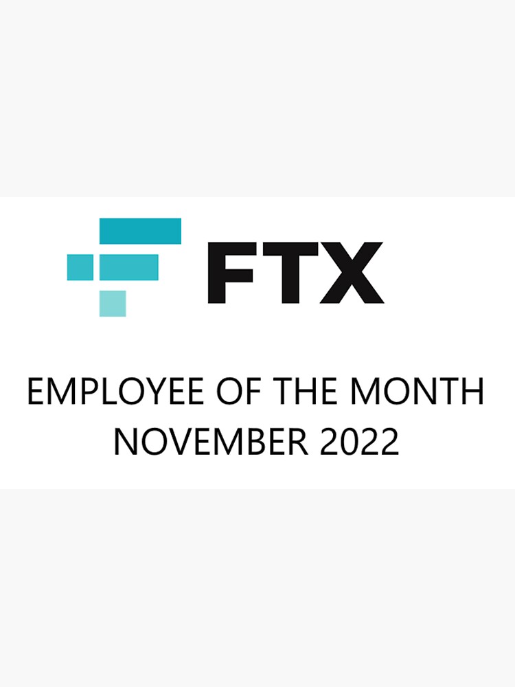 "FTX Employee of the month november 2022" Sticker for Sale by ...