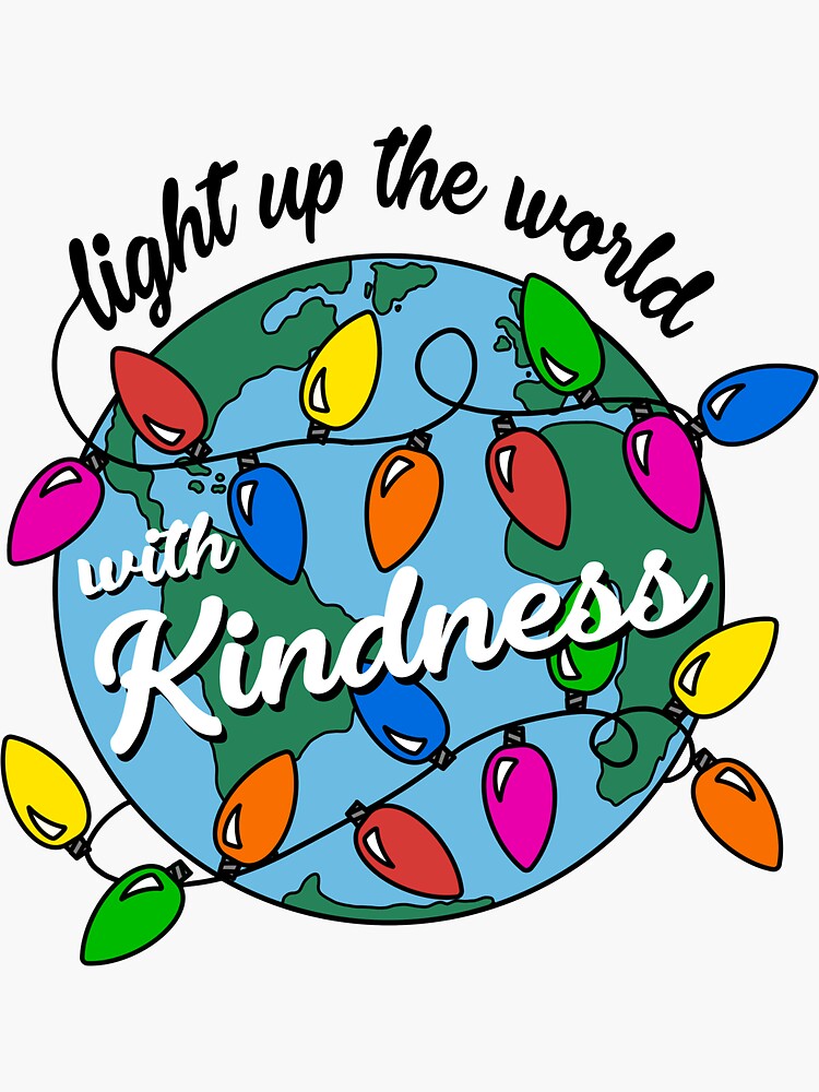 "Light Up The World With Kindness (Cursive) " Sticker for Sale by ...