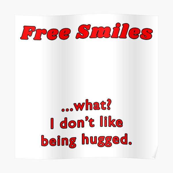 "Free Smiles" Poster for Sale by Archangelion | Redbubble