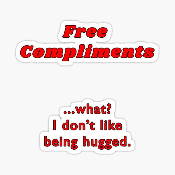 "Free Compliments" Sticker for Sale by Archangelion | Redbubble