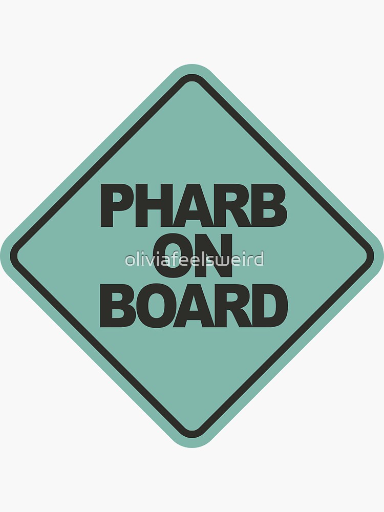 "pharb on board" Sticker for Sale by rottenredcherry | Redbubble