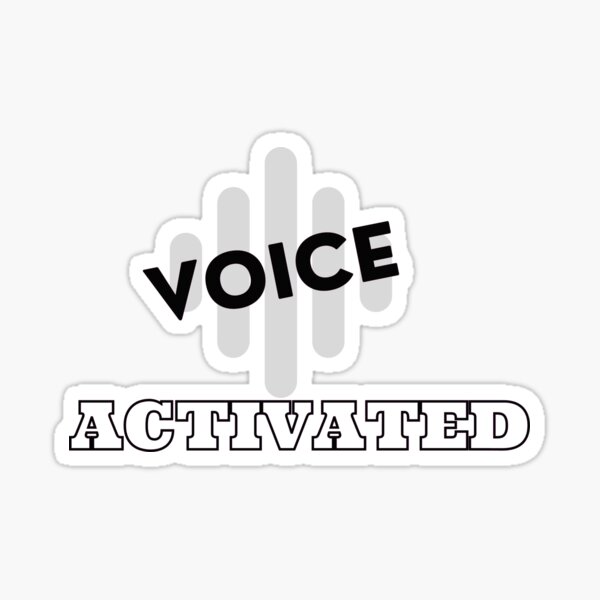 "Voice Activated Black & White" Sticker for Sale by ZaraSadaf | Redbubble