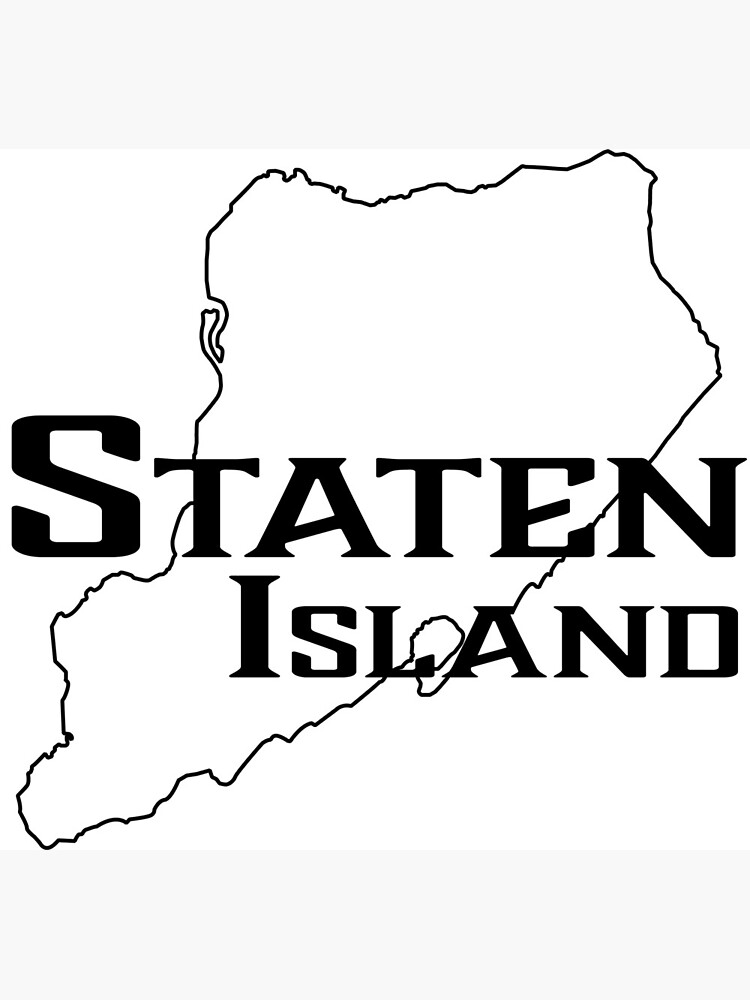 "Staten Island Outline Graphic" Art Print for Sale by mbkruth | Redbubble