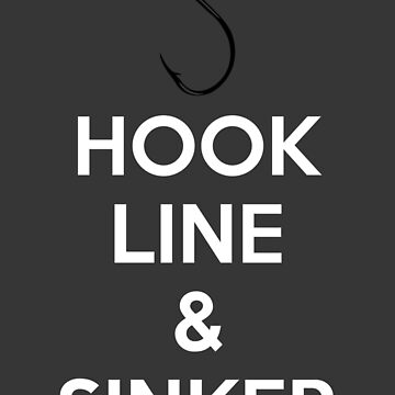 "Hook Line & Sinker" Sticker for Sale by Ryan Arthur | Redbubble