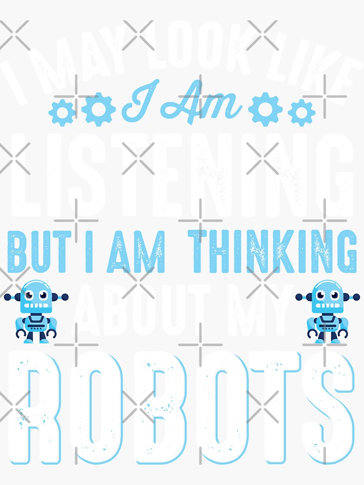 "Robotics Engineering Humor - Funny Gifts for Robotic Engineers ...