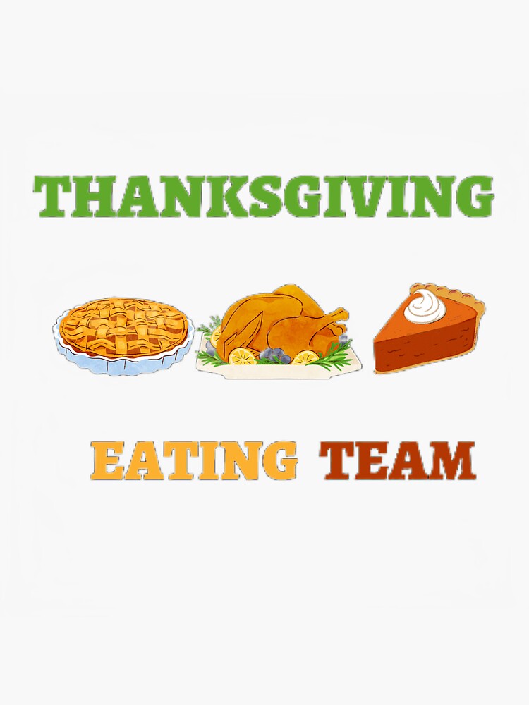 "Thanksgiving eating team design, happy thanksgiving, thanksgiving ...