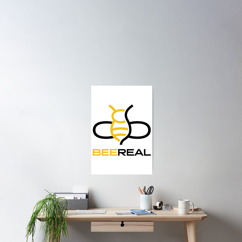 "Beereal Merch Bee Real Logo" Poster for Sale by BenRyme | Redbubble
