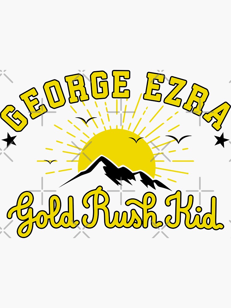 "George Ezra Merch Gold Rush Kid Mountains" Sticker for Sale by BenRyme ...