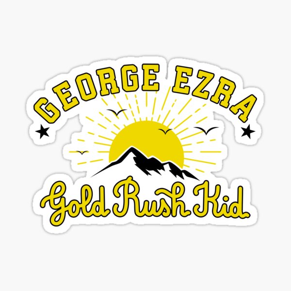 "George Ezra Merch Gold Rush Kid Mountains" Sticker for Sale by BenRyme ...