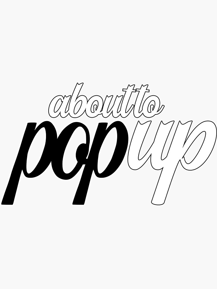 "About to pop up" Sticker for Sale by nextneveldesign | Redbubble