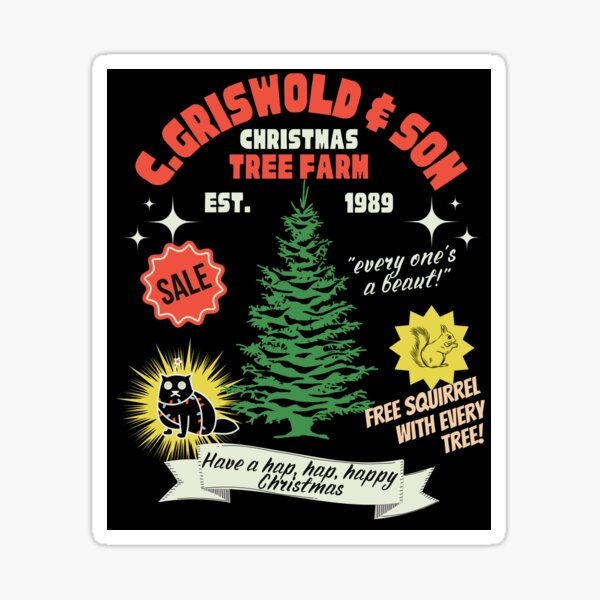 "Griswold & Son Christmas Tree Farm - Have a Hap, Hap Happy Christmas ...